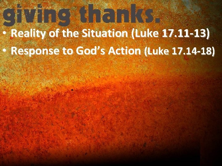 Giving thanks is a Realization of a need