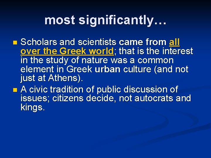 Greek Science Summary and Conclusions Characteristic Features n