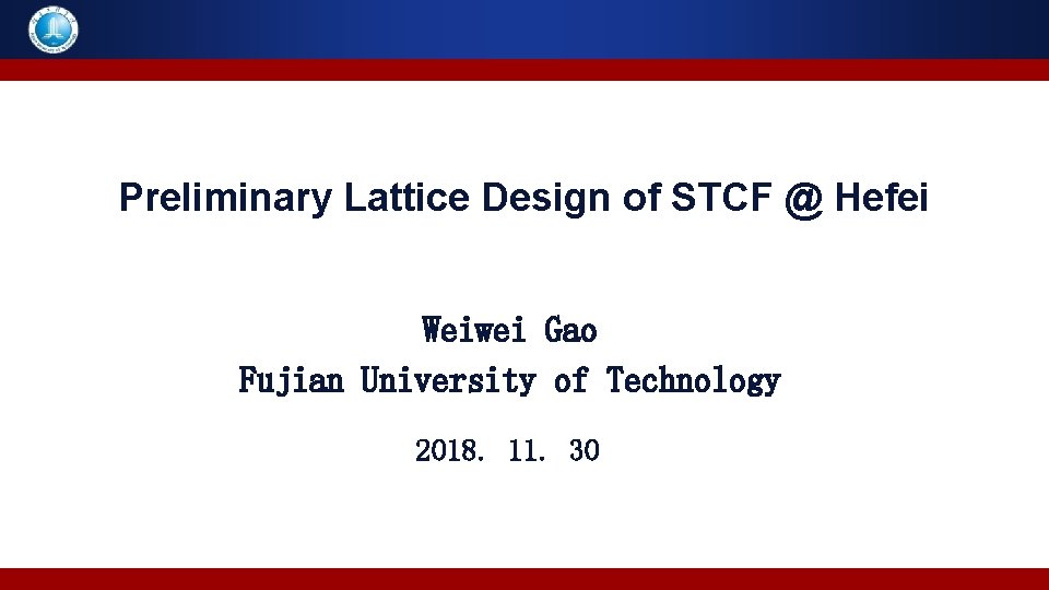 Preliminary Lattice Design of STCF Hefei Weiwei Gao