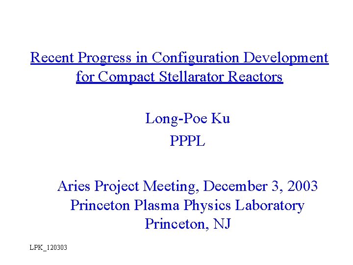 Recent Progress in Configuration Development for Compact Stellarator