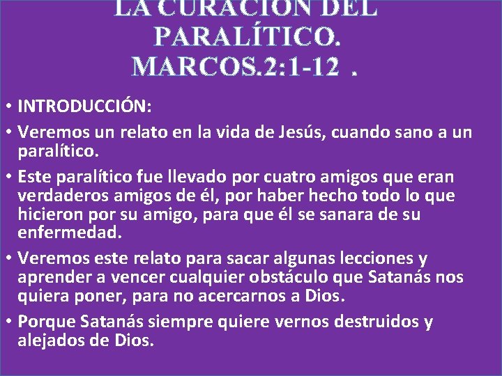 LA CURACIN DEL PARALTICO MARCOS 2 1 12