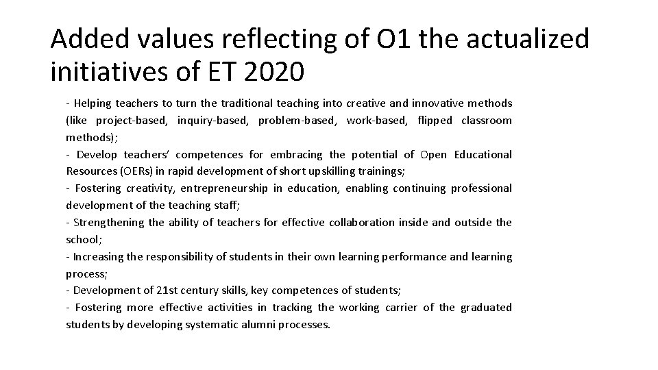 Added values reflecting of O 1 the actualized