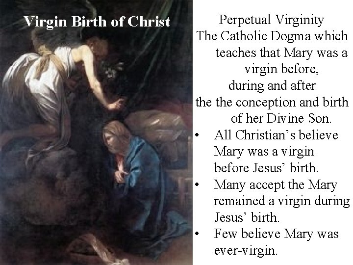 Virgin Birth of Christ Virgin Birth of Christ