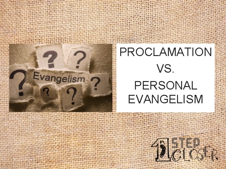 Screens Technology and Evangelism PROCLAMATION VS PERSONAL EVANGELISM