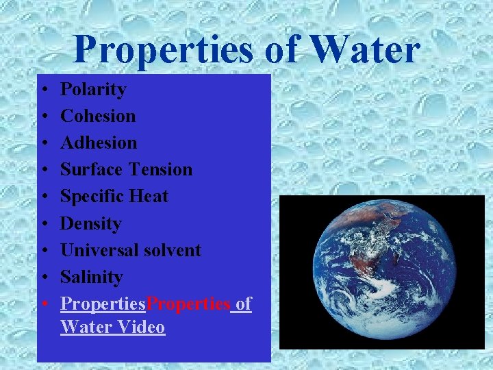 Properties of Water Properties of Water Polarity Cohesion
