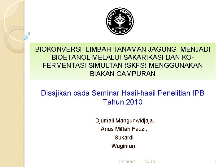 BIOKONVERSI LIMBAH TANAMAN JAGUNG MENJADI BIOETANOL MELALUI SAKARIKASI