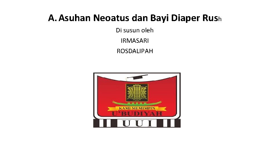 A Asuhan Neoatus dan Bayi Diaper Rush Di
