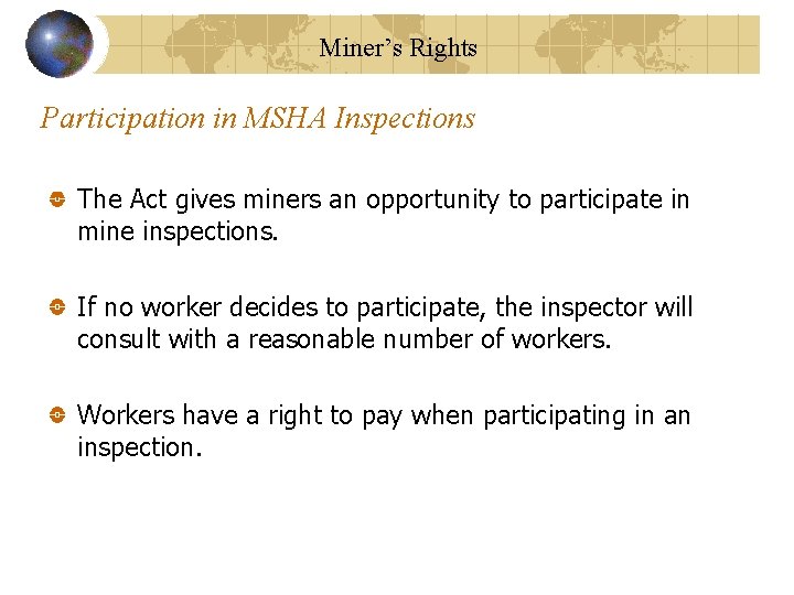 Miners Rights Miners Rights Responsibilities Under the Mine