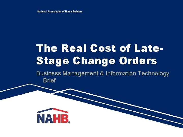 The Real Cost of Late Stage Change Orders