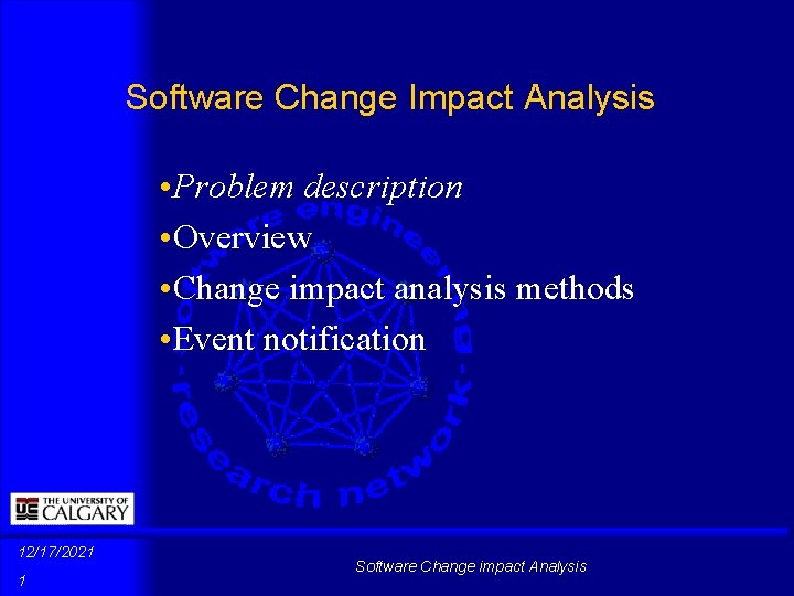 Software Change Impact Analysis Problem description Overview Change
