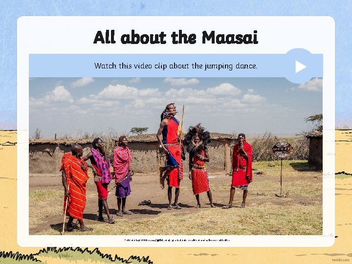 Key Words Maasai tribe warriors culture tradition competitive