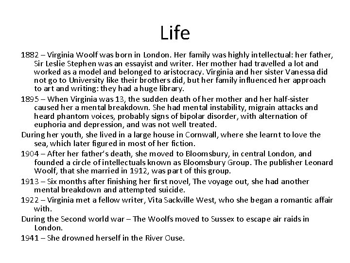 Virginia Woolf Life 1882 Virginia Woolf was born