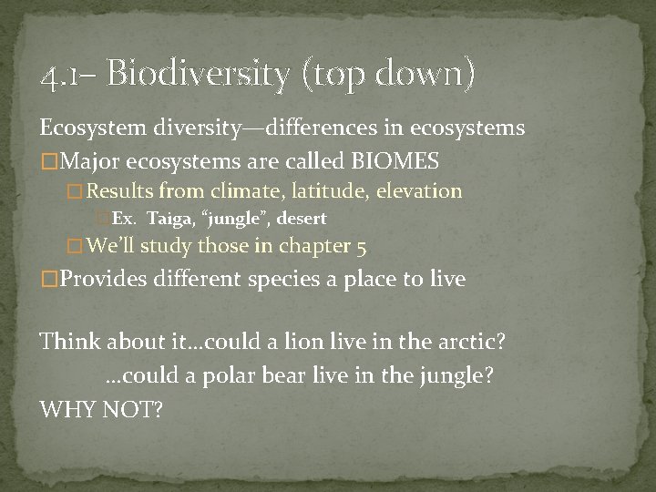 Objective Understand biodiversity Explain how biodiversity is measured
