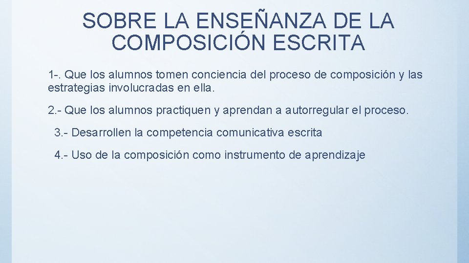 SOBRE LA ENSEANZA DE LA COMPOSICIN ESCRITA ESCRITURA