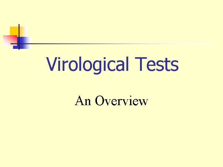 Virological Tests An Overview Diagnostic Methods in Virology