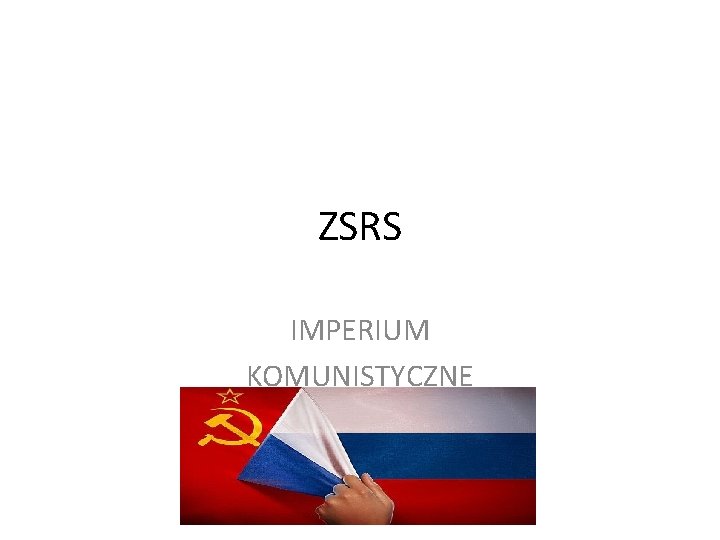 ZSRS IMPERIUM KOMUNISTYCZNE Co waciwie znaczy ZSRS 30