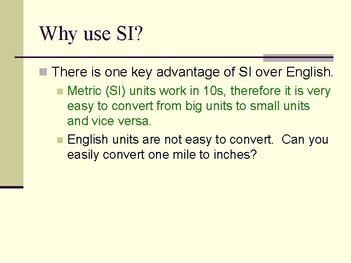 Metric System Saturday December 18 2021 SI Units
