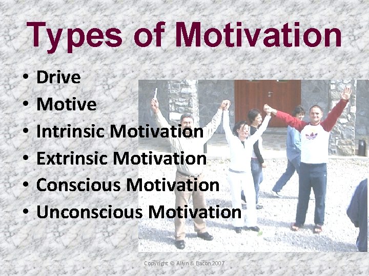 I CAN Define Motivation Distinguish the 6 types