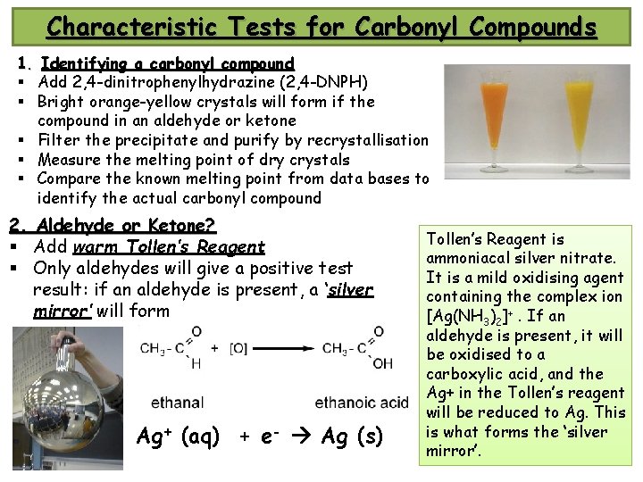 Carbonyl Compounds Ketones and aldehydes contain the carbonyl