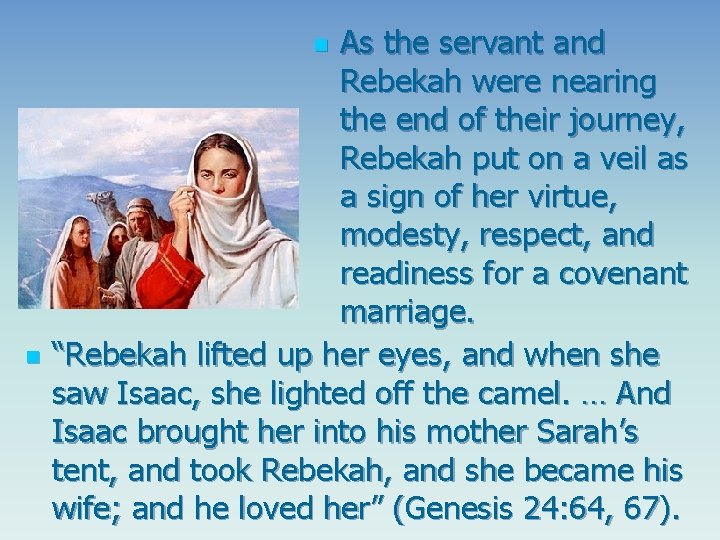 Isaac and Rebekah Lesson 12 Isaac and Rebekah