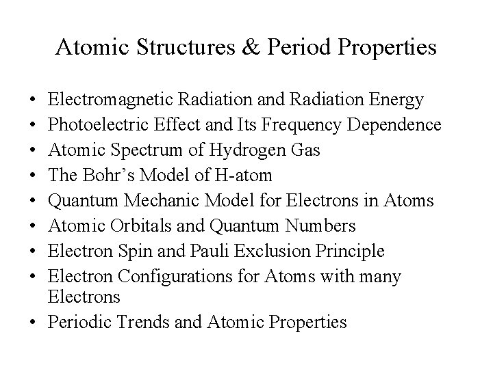 Atomic Structures Period Properties Electromagnetic Radiation and Radiation