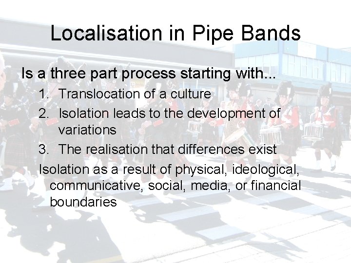 Identifying the New Zealand in Pipe Bands Daniel