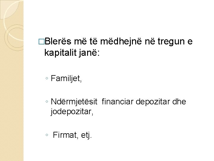 TREGU I PARAS DHE KAPITALIT LLOJE T TREGJEVE