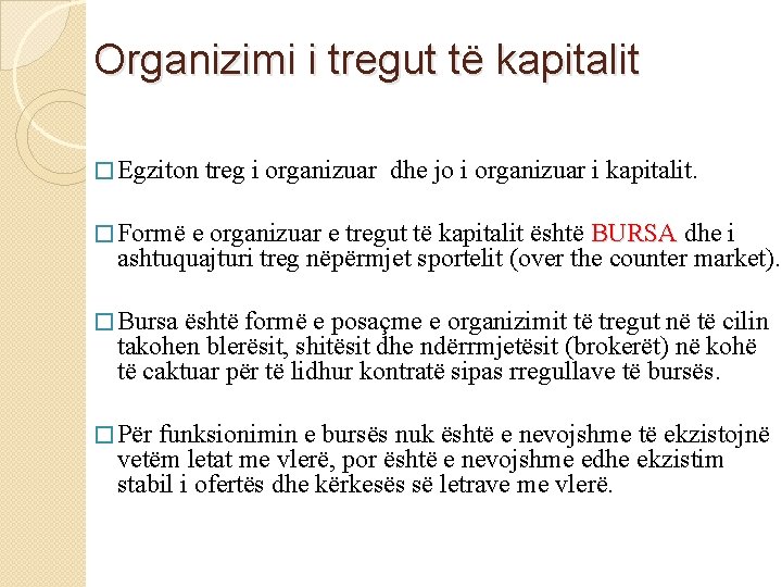 TREGU I PARAS DHE KAPITALIT LLOJE T TREGJEVE