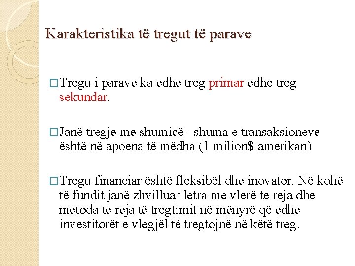 TREGU I PARAS DHE KAPITALIT LLOJE T TREGJEVE