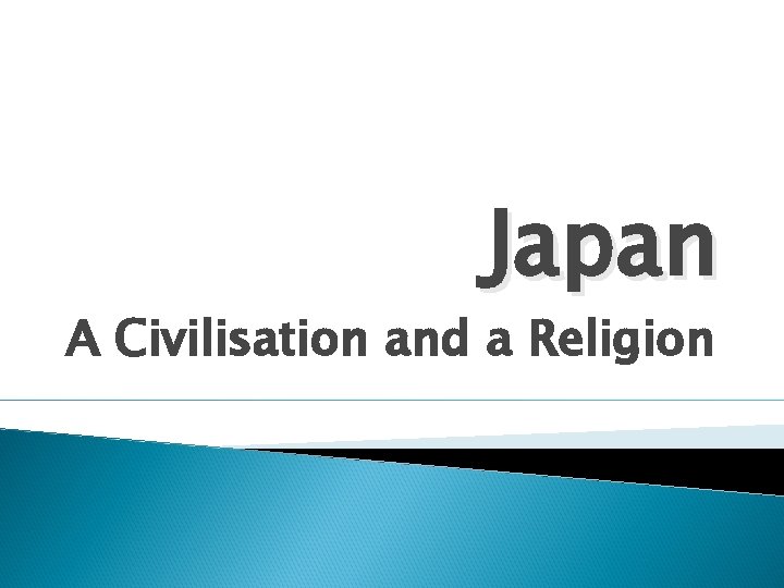 Japan A Civilisation and a Religion Japanese Syncretism