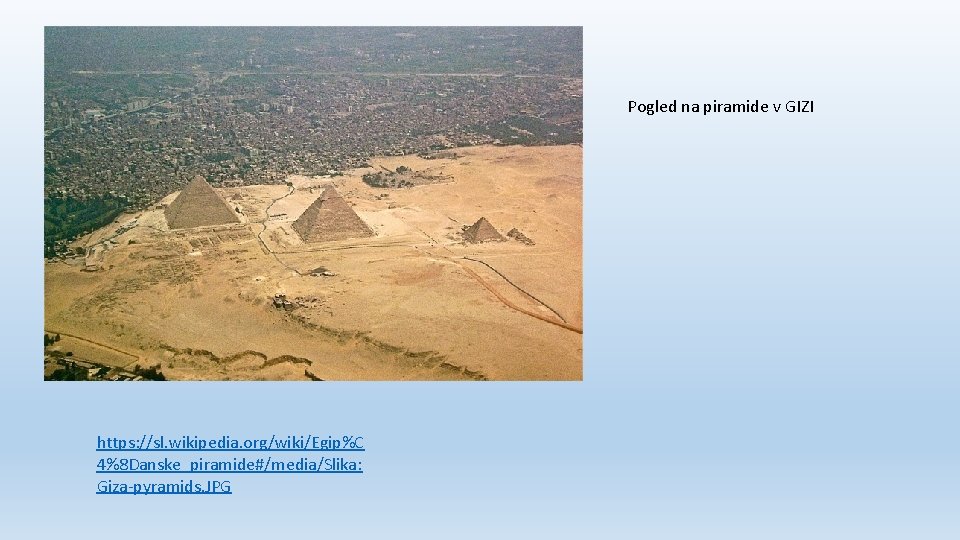 PIRAMIDE NEKO IN DANES Keopsova piramida najstareja piramida