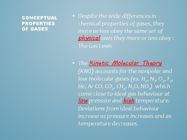 GASES Some common basic physicalobservable properties Circle the