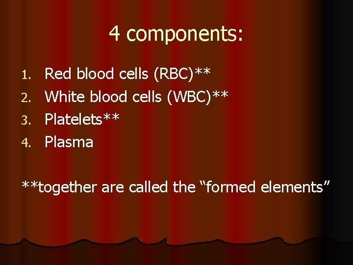 Blood Chapter 12 What are the 3 functions