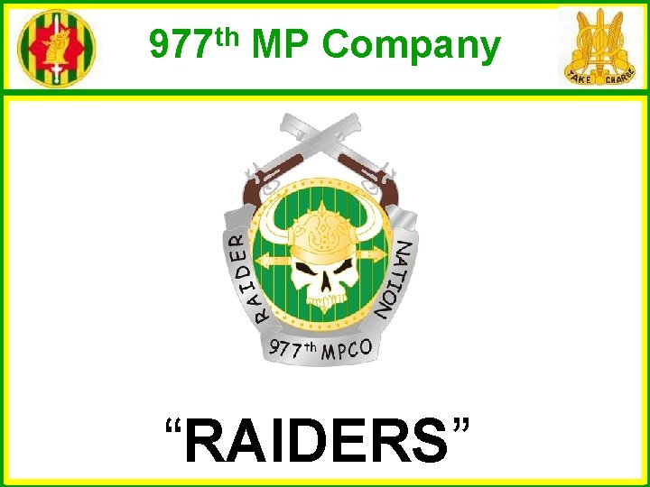 th 977 MP Company RAIDERS Training Planned but