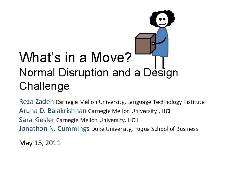 Whats in a Move Normal Disruption and a