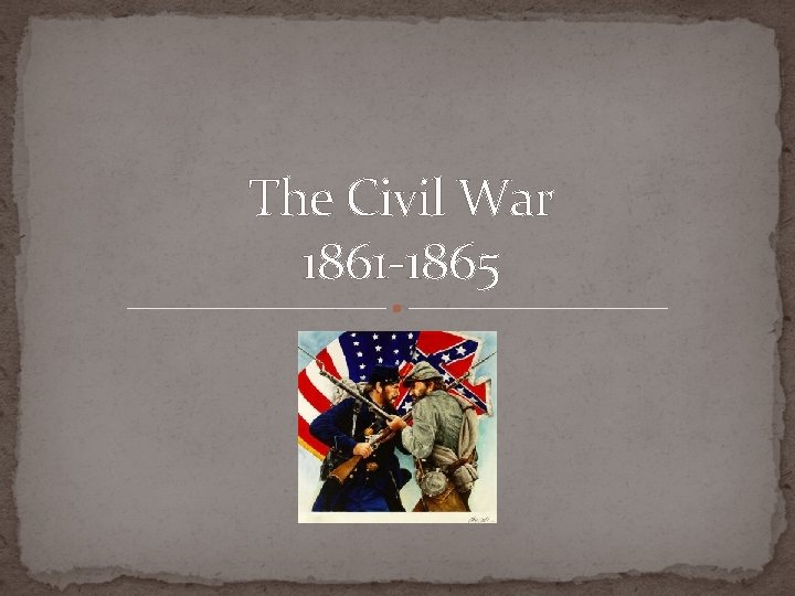 The Civil War 1861 1865 Economy of the