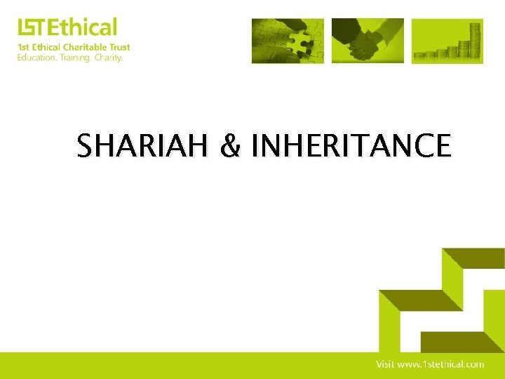 ISLAMIC WILLS INHERITANCE PLANNING PRESENTATION OVERVIEW Shariah ...