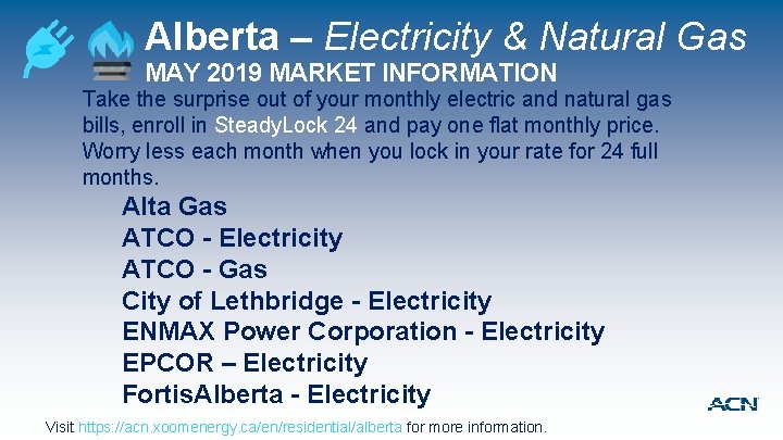 Alberta Electricity Natural Gas MAY 2019 MARKET INFORMATION