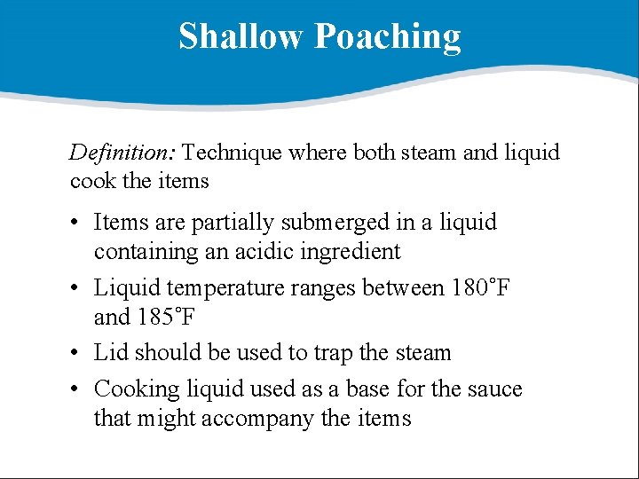 MoistHeat Cooking Methods Section Objectives Upon completing this