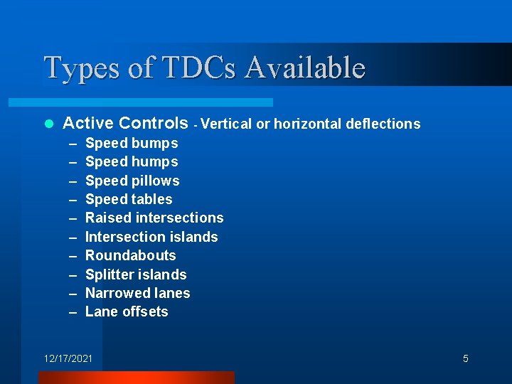 Traffic Calming Devices Workshop Prepared by City Engineering