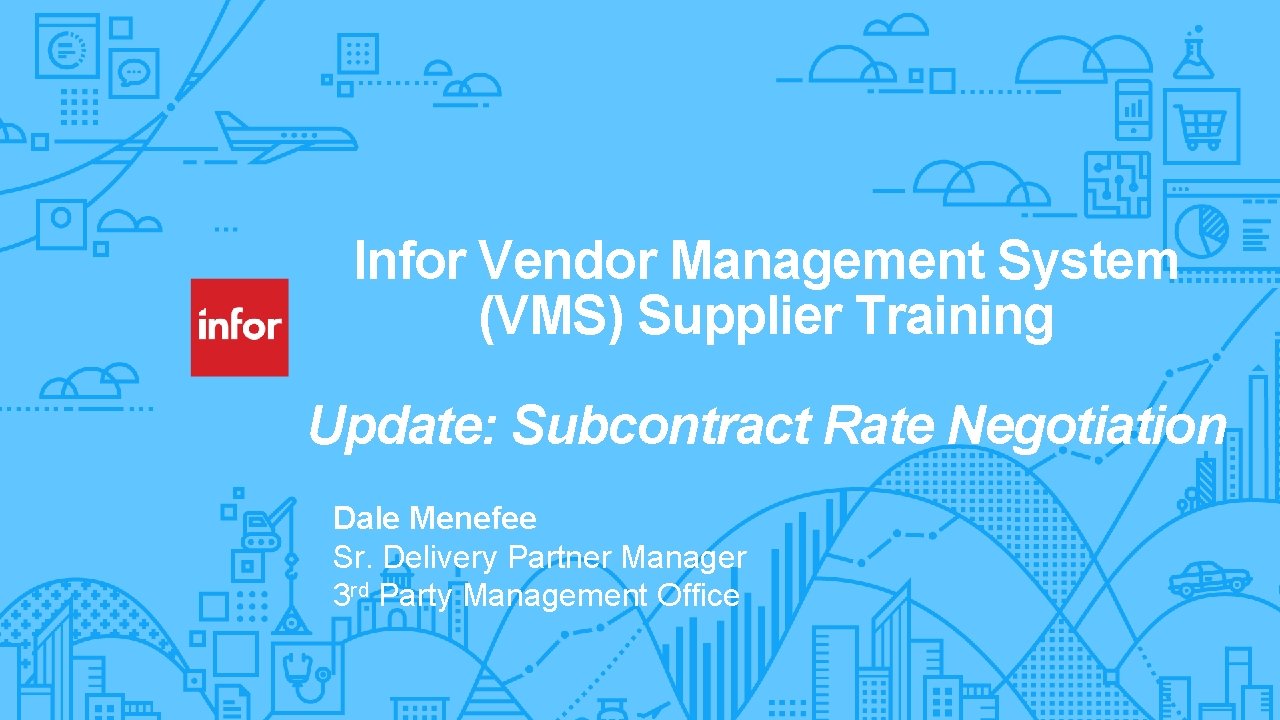 Infor Vendor Management System VMS Supplier Training Update
