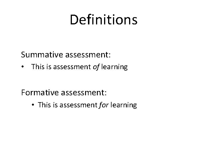 Assessment Neil Denby What is assessment What do