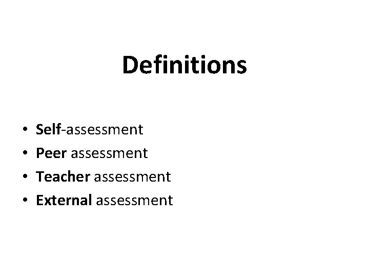 Assessment Neil Denby What is assessment What do