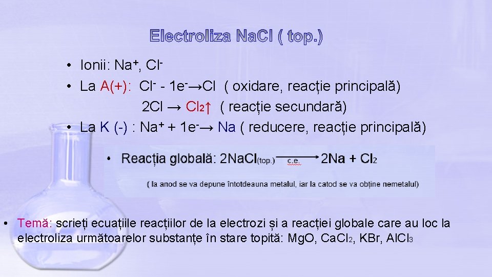 Electroliza este procesul chimic ce se produce sub