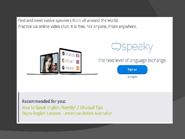 TEACHING SPEAKING WITH TECHNOLOGY Speaking is the productive