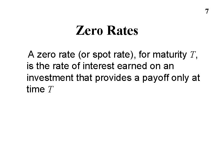 1 Swaps Lecture 2 2 Types of Rates