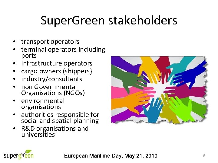 The Super Green project a project led by