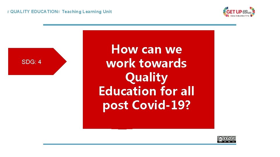 QUALITY EDUCATION Teaching Learning Unit SDG 4 How