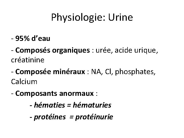 BIOCHIMIE URINAIRE PREANALYTIQUE Histoire Physiologie Rein Lappareil ...