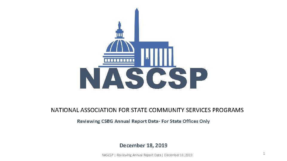 NASCSP NATIONAL ASSOCIATION FOR STATE COMMUNITY SERVICES PROGRAMS